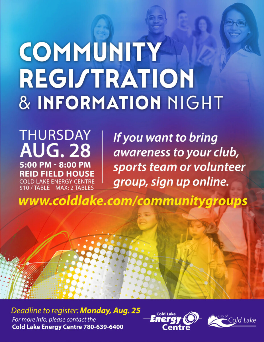 Community Registration and Information Night Returns to Cold Lake - The ...